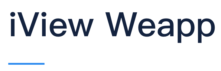 iView Weapp - 一套高质量的微信小程序 UI 组件库